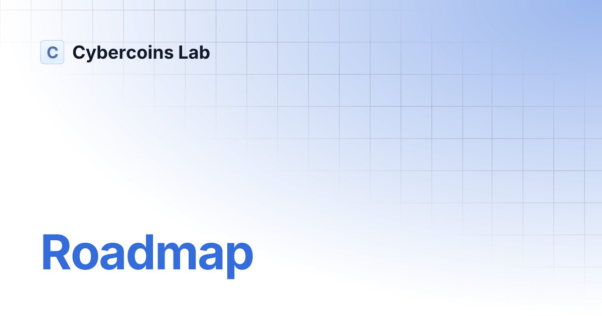 Roadmap | Cybercoins Lab